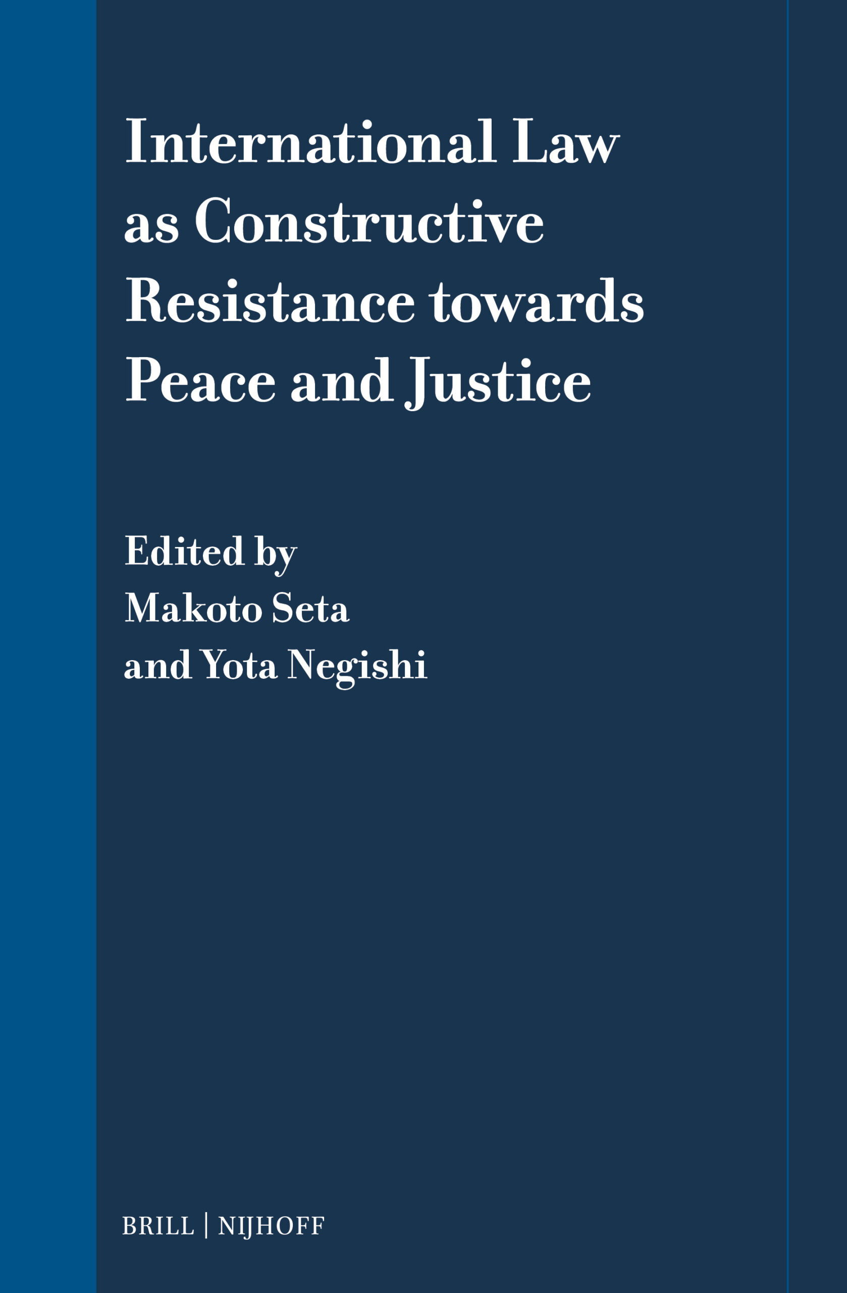 書籍 International Law as Constructive Resistance towards Peace and ...
